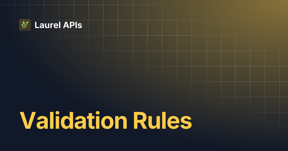 Validation Rules | Laurel APIs